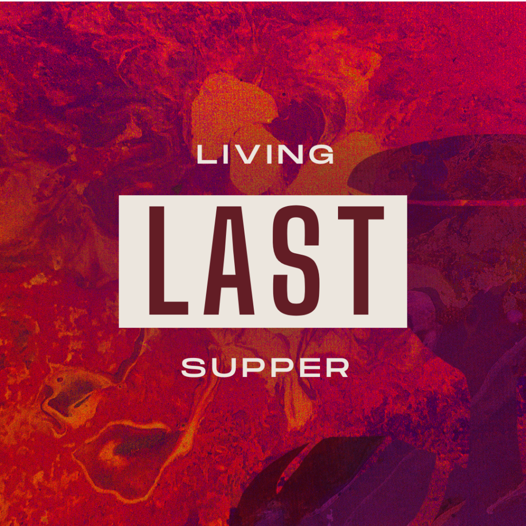 SQ Living Last Supper - Birmingham United Methodist Church